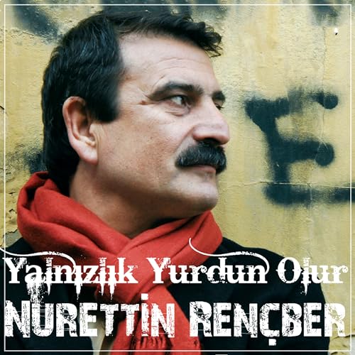Amazon.com: Yalnızlık Yurdun Olur : Nurettin Rençber: Digital Music