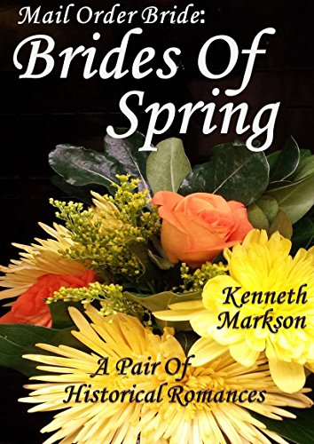 Mail Order Bride: Brides Of Spring: A Pair Of Clean Historical Mail ...