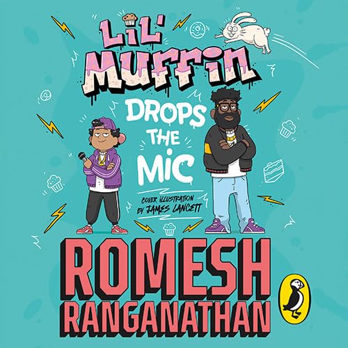 Lil' Muffin Drops The Mic: Amazon.co.uk: Ranganathan, Romesh ...