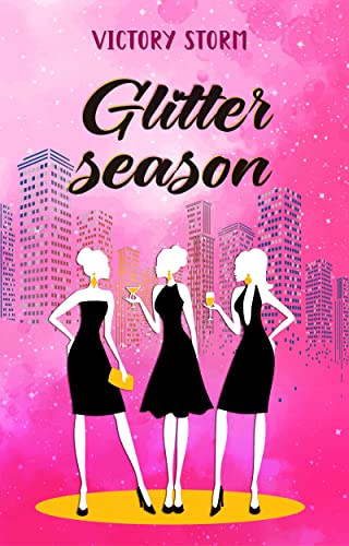 Glitter Season eBook : Storm, Victory, Leblon, Pascale: Amazon.fr ...