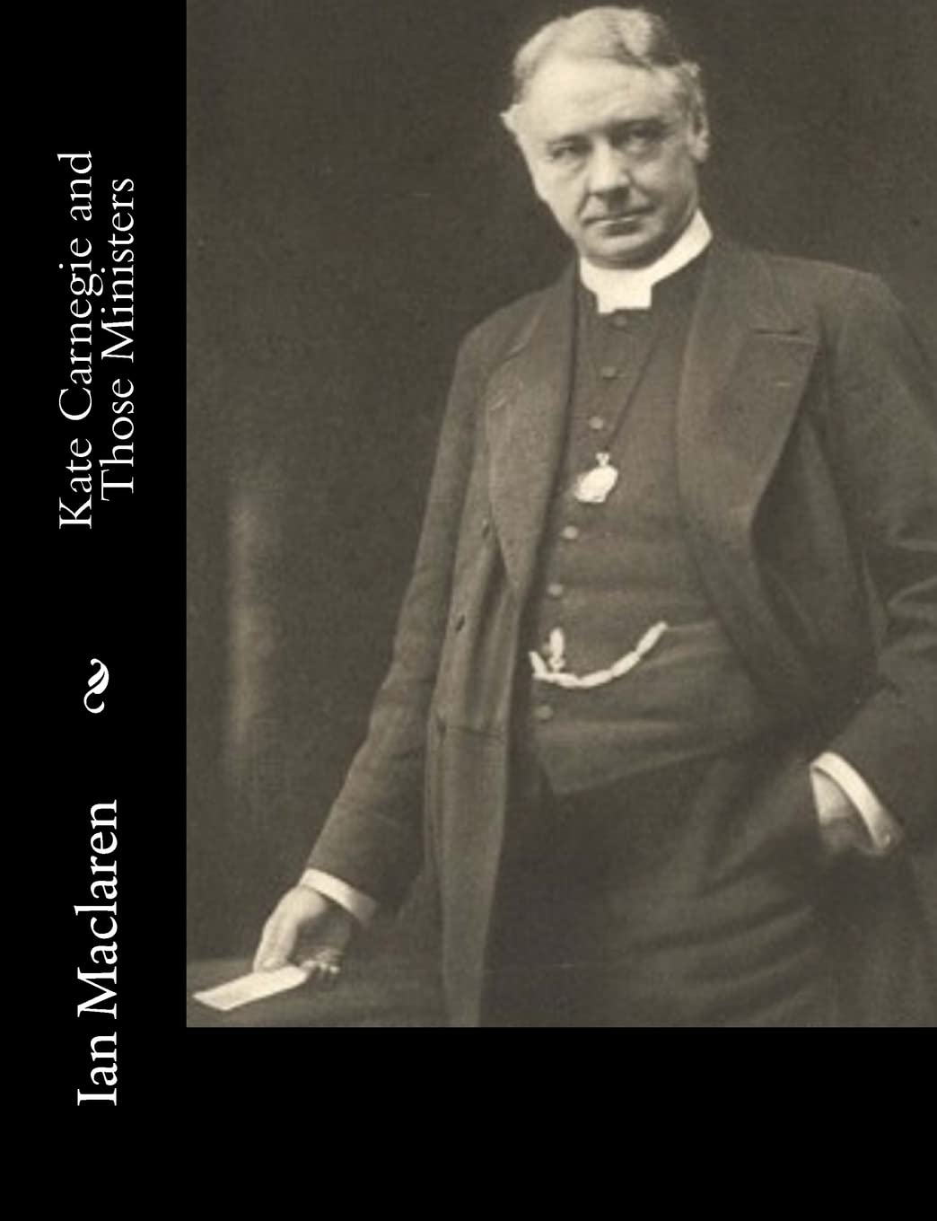 Amazon.com: Kate Carnegie and Those Ministers: 9781548553432: Maclaren ...