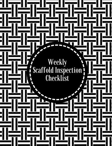 Weekly Scaffold Inspection Checklist: Daily Routine Inspection Project ...