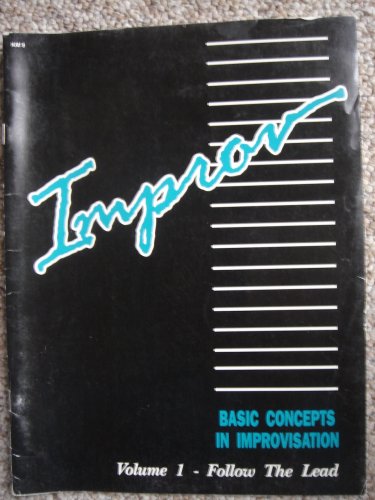 Improv: Basic Concepts in Improvisation (Volume 1): Walter Noona ...