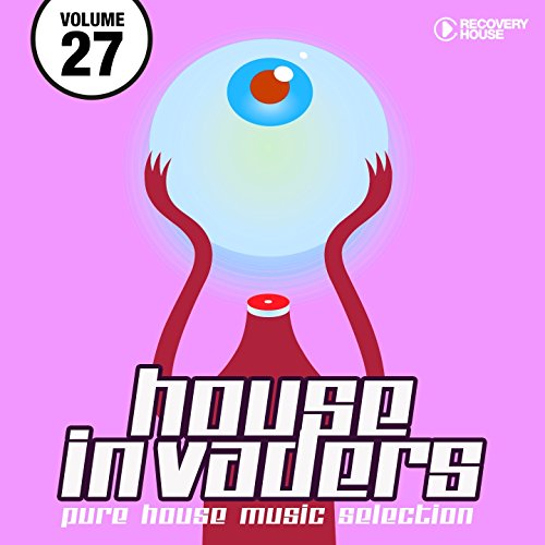 Play House Invaders - Pure House Music, Vol. 27 by VARIOUS ARTISTS on ...