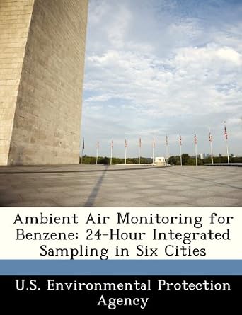Ambient Air Monitoring for Benzene: 24-Hour Integrated Sampling in Six ...