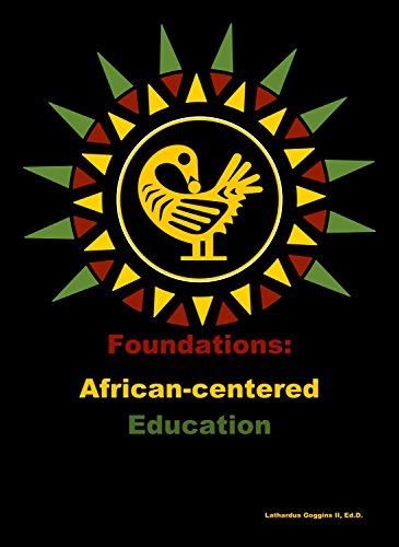 Amazon.com: Foundations: African-centered Education eBook : Goggins II ...