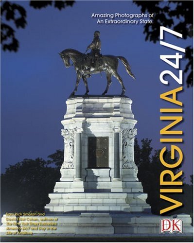 Virginia 24/7 (America 24/7 State Book Series): DK: 9780756600877 ...