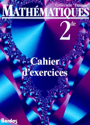 Amazon.fr - Mathématiques, seconde. Cahiers d'exercices - Bontemps - Livres