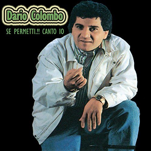 Amazon MusicでDario ColomboのSe permetti.!! Canto ioを再生する