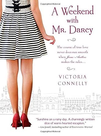 A Weekend with Mr. Darcy by Victoria Connelly (2011-07-01): Amazon.com ...