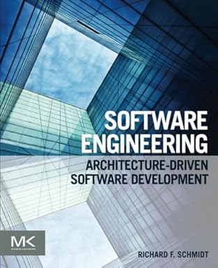 Software Engineering: Architecture-driven Software Development: Schmidt, Richard F ...