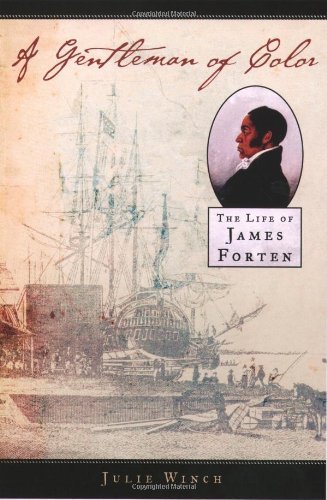 Amazon.com: A Gentleman of Color: The Life of James Forten eBook ...