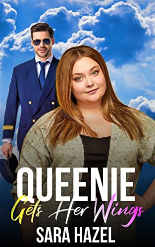Queenie Gets Her Wings (Sugar & Extra Spice Curvy Romance) - Kindle edition by Hazel, Sara ...