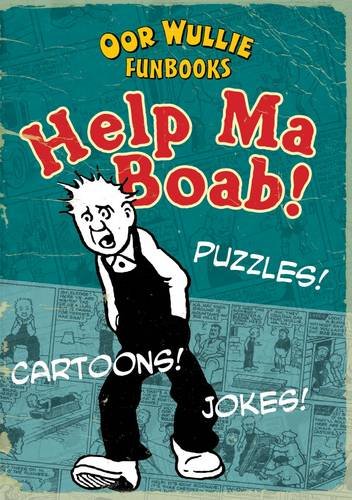 Help Ma Boab! (Oor Wullie Funbooks): Waverly Books: 9781902407913 ...