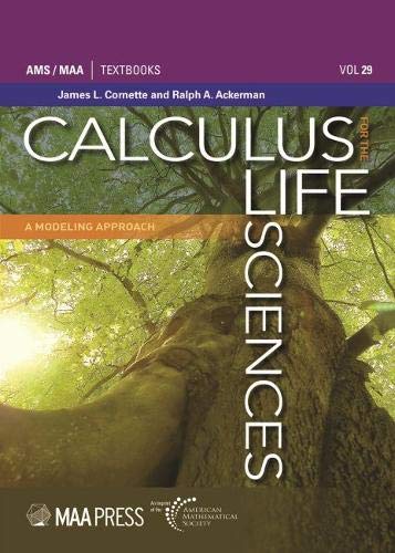 Calculus for the Life Sciences: A Modeling Approach: James L. Cornette ...