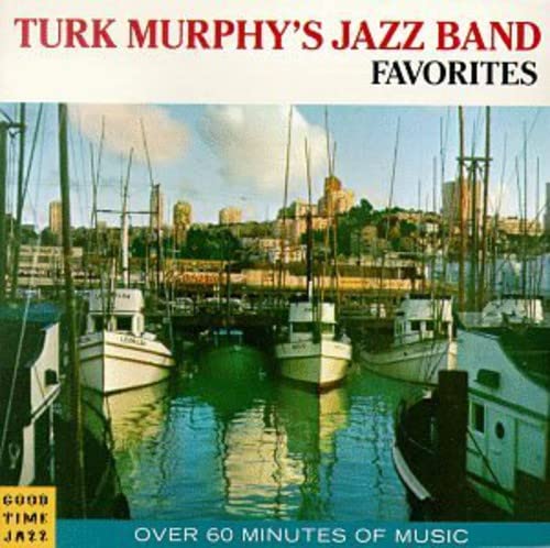 Turk Murphy's Jazz Band - Favorites - Amazon.com Music