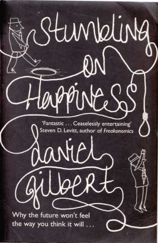 Stumbling on Happiness: Daniel Todd Gilbert: 9780007240746: Amazon.com ...