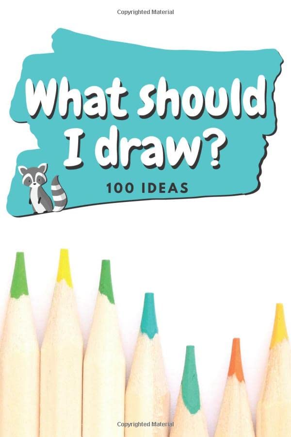 WHAT SHOULD I DRAW? | Drawing Prompts Book for Kids: Drawing Idea Book ...