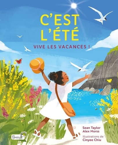 C'est l'été: Vive les vacances ! : Taylor, Sean, Morss, Alex, Chiu ...