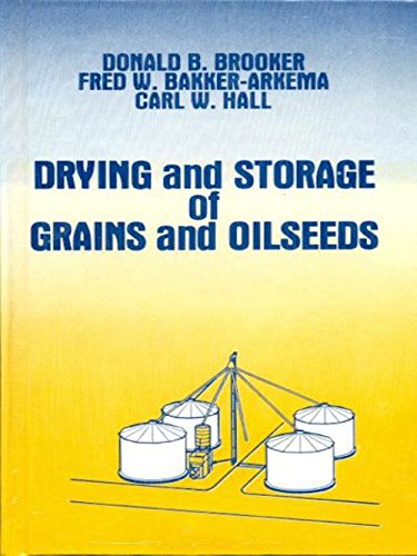 Drying And Storage Of Grains And Oilseeds: Brooker D. B: 9788123905259 ...