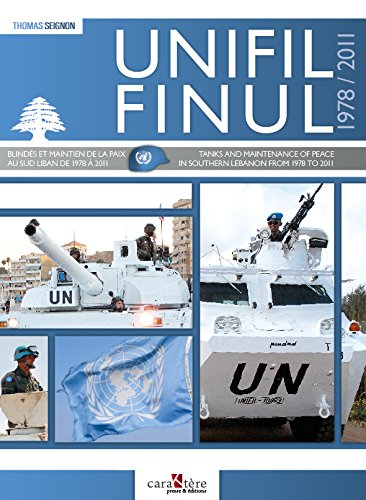 Amazon.com: UNIFIL : Tanks & peacekeeping in southern Lebanon from 1978 ...