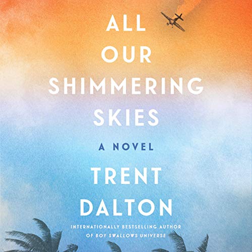 Amazon.com: All Our Shimmering Skies: A Novel (Audible Audio Edition ...
