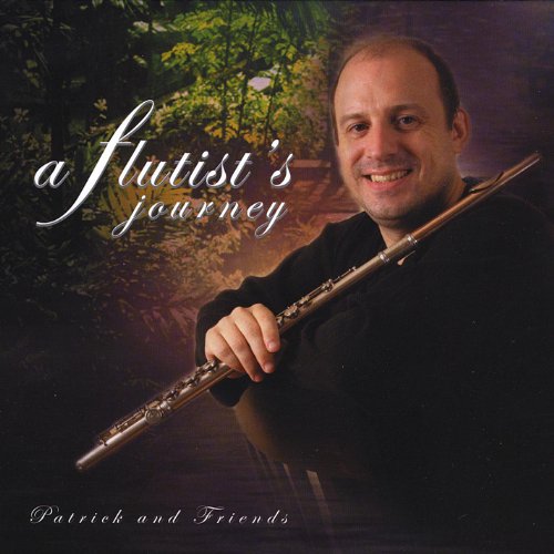 Play A Flutist's Journey by Patrick and Friends on Amazon Music