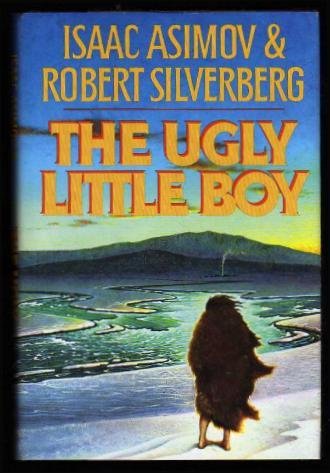 Ugly Little Boy: Asimov, Isaac: Amazon.com: Books