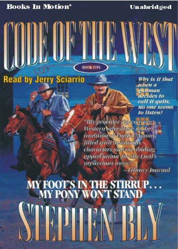 My Foot's in the Stirrup...My Pony Won't Stand (Code of the West, Book ...