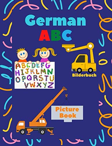 Amazon.com: German ABC Bilderbuch: A-Z Picture book - Vehicles, Road ...