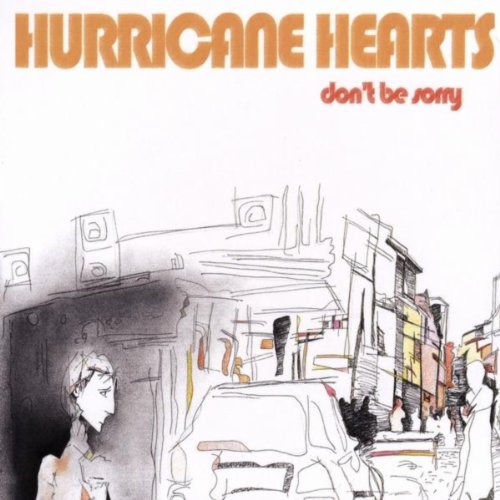 Amazon.com: Don't Be Sorry : Hurricane Hearts: Digital Music