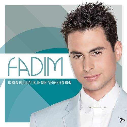 Amazon MusicでFadimのIk Ben Blij Dat Ik Je Niet Vergeten Benを再生する