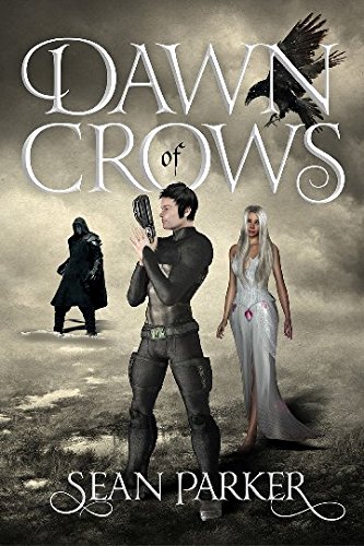 Dawn of Crows: Sean Parker: 9780994610102: Amazon.com: Books