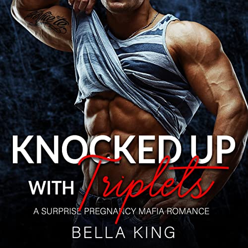 Knocked Up with Triplets (Audio Download): Bella King, Molly Briar ...