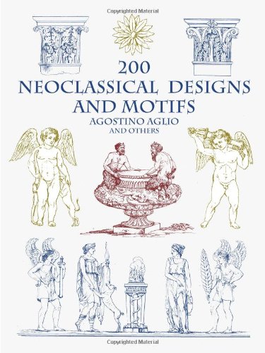 200 Neoclassical Designs and Motifs (Dover Pictorial Archive Series ...