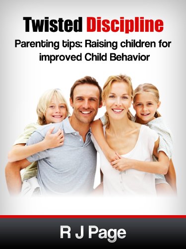 Amazon.com: Twisted Discipline Parenting Tips: Raising Children for ...
