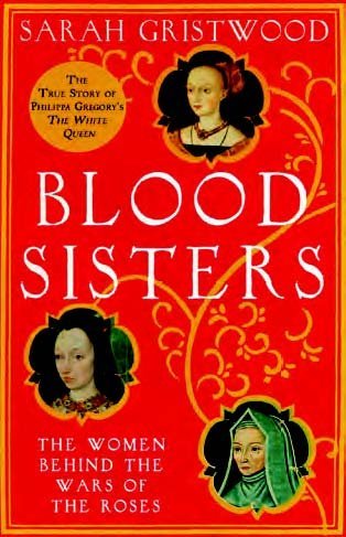 Blood Sisters: The Women Behind the Wars of the Roses (Large Print ...