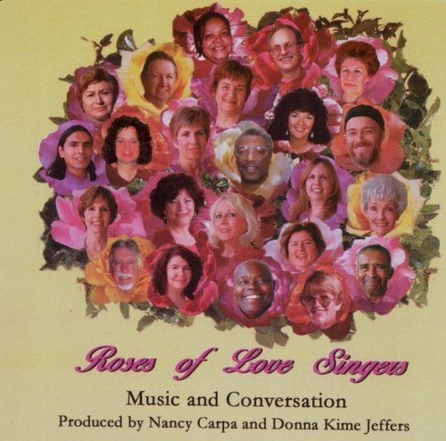 Roses of Love Singers, Nancy Carpa, Donna Kime Jeffers, Pam Abwenzi, E ...