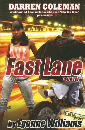 Fast Lane: Williams, Eyone: 9781934230008: Amazon.com: Books