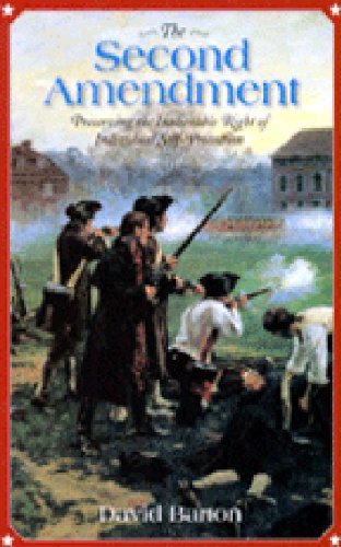 The Second Amendment - Kindle edition by Barton, David. Politics ...