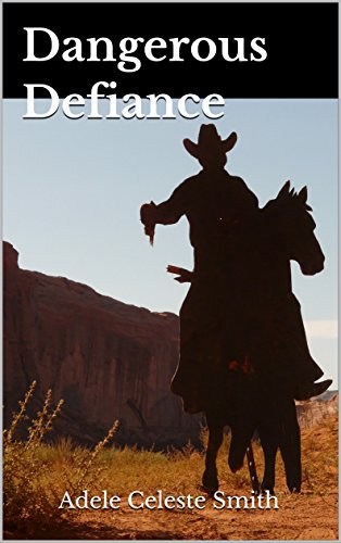 Dangerous Defiance eBook : Smith, Adele Celeste: Amazon.in: Kindle Store