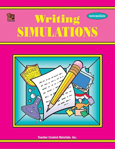 Writing Simulations: Teacher Created Materials, Mari L. Robbins ...