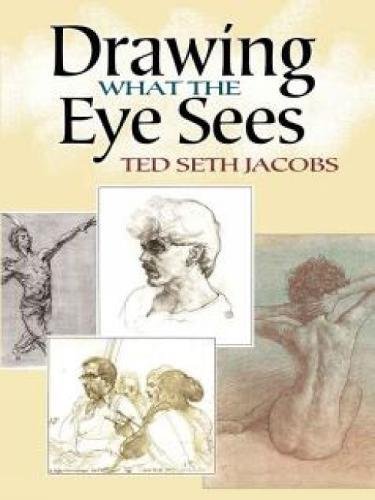 Amazon | Drawing What the Eye Sees | Jacobs, Ted Seth | Figure Drawing