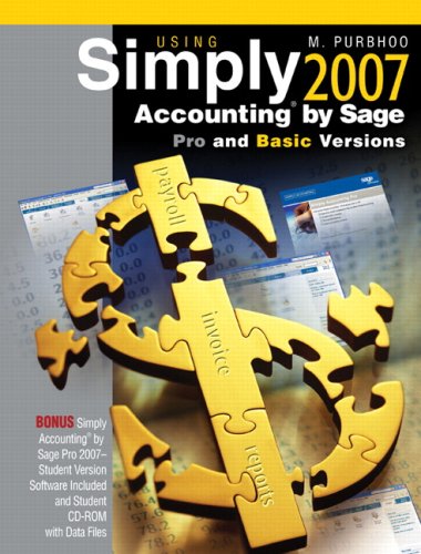 Using Simply Accounting 2007 by Sage: Pro and Basic Versions: Purbhoo ...