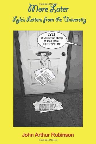 More Later: Lyle's Letters from the University: John Arthur Robinson ...