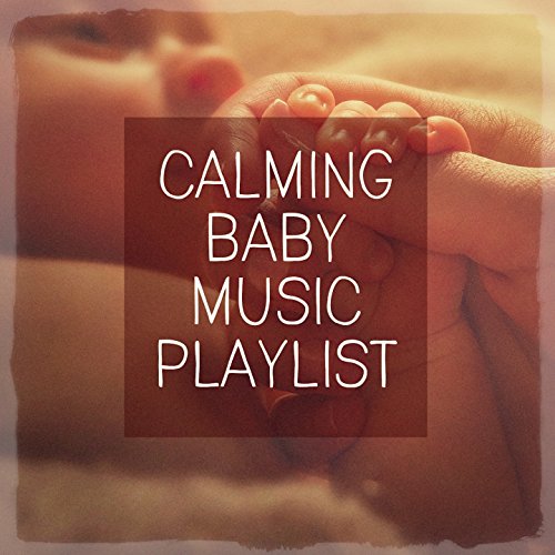 Play Calming Baby Music Playlist by Bath Time Baby Music Lullabies ...