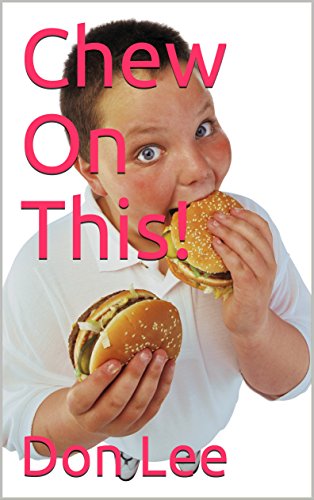 Chew On This! eBook : Lee, Don: Amazon.in: Kindle Store