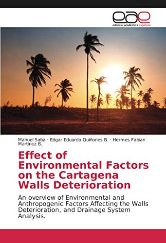 Buy Effect of Environmental Factors on the Cartagena Walls ...