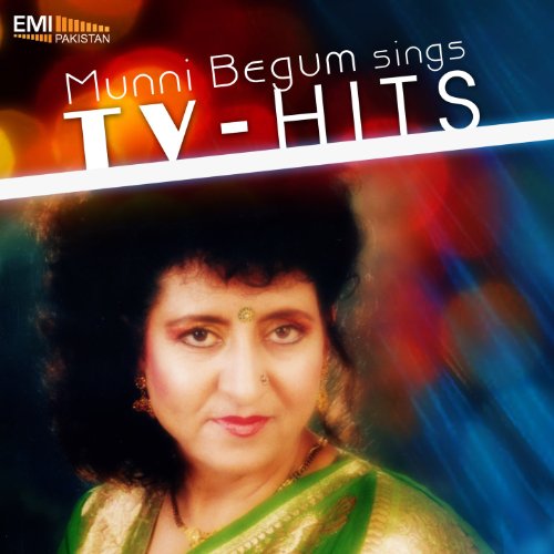 Amazon.co.jp: Munni Begum Sings TV Hits : Munni Begum: デジタルミュージック