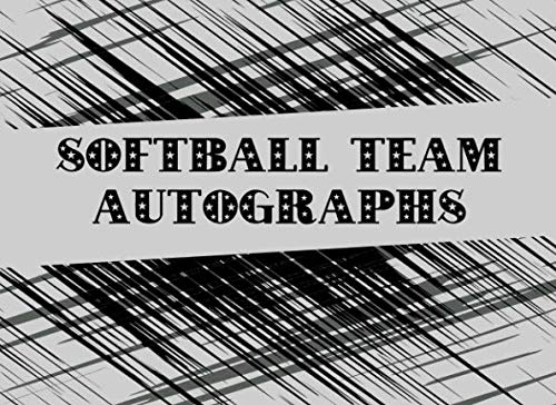 Softball Team Autographs: Blank Unlined Memory Book: Sportslo Notebooks ...